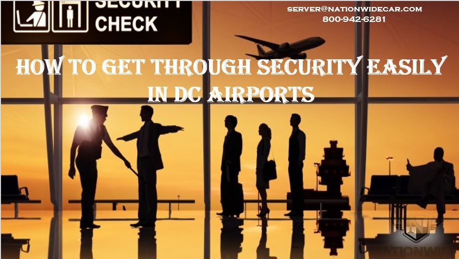 How To Get Through Security Easily in DC Airports - 800-942-6281