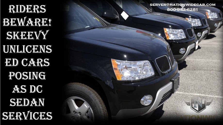 Riders Beware! Skeevy Unlicensed Cars Posing as DC Sedan Services