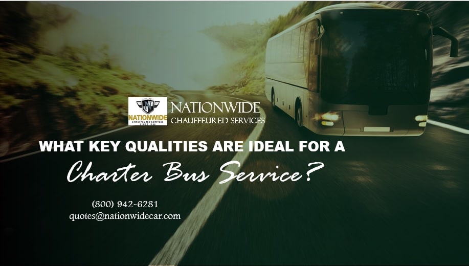 What Key Qualities Are Ideal for a Charter Bus Service?
