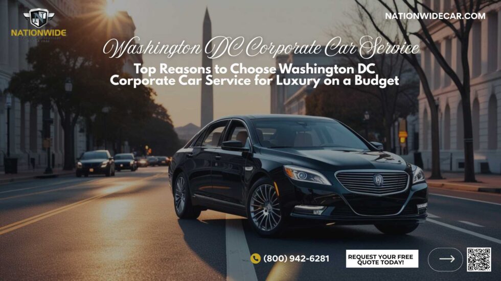 Washington DC Corporate Car Service for Luxury on a Budget
